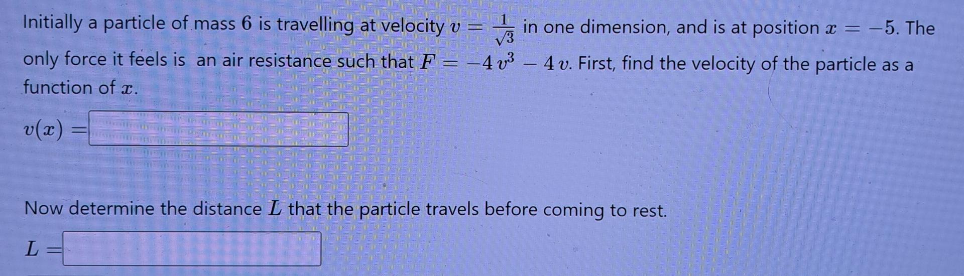 Solved Initially a particle of mass 6 ﻿is travelling at | Chegg.com