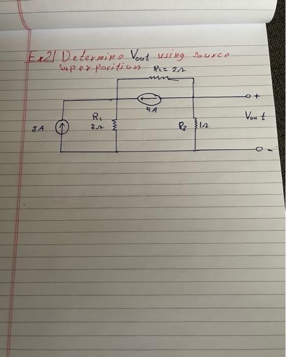 Solved Ex2] Determine Vout using source super position R2=22 | Chegg.com