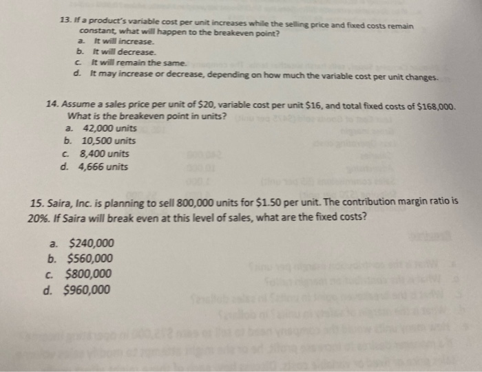 Solved 13. If a product's variable cost per unit increases | Chegg.com