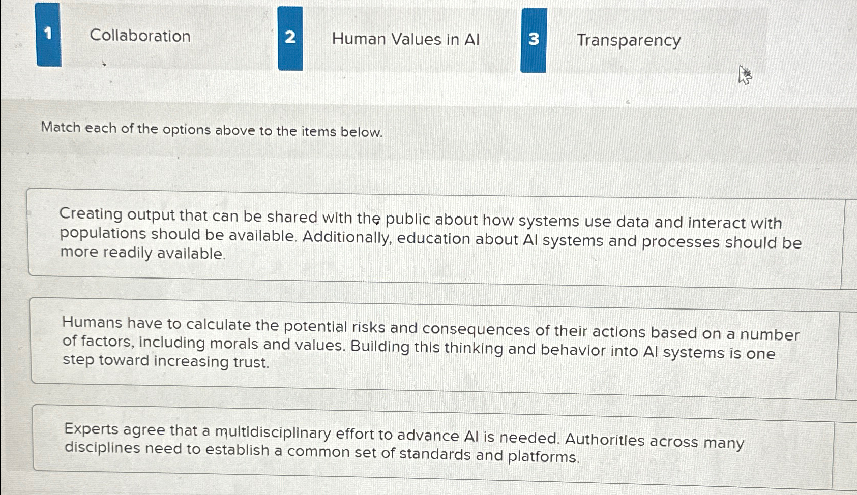 Solved Collaboration2Human Values in AI3TransparencyMatch | Chegg.com