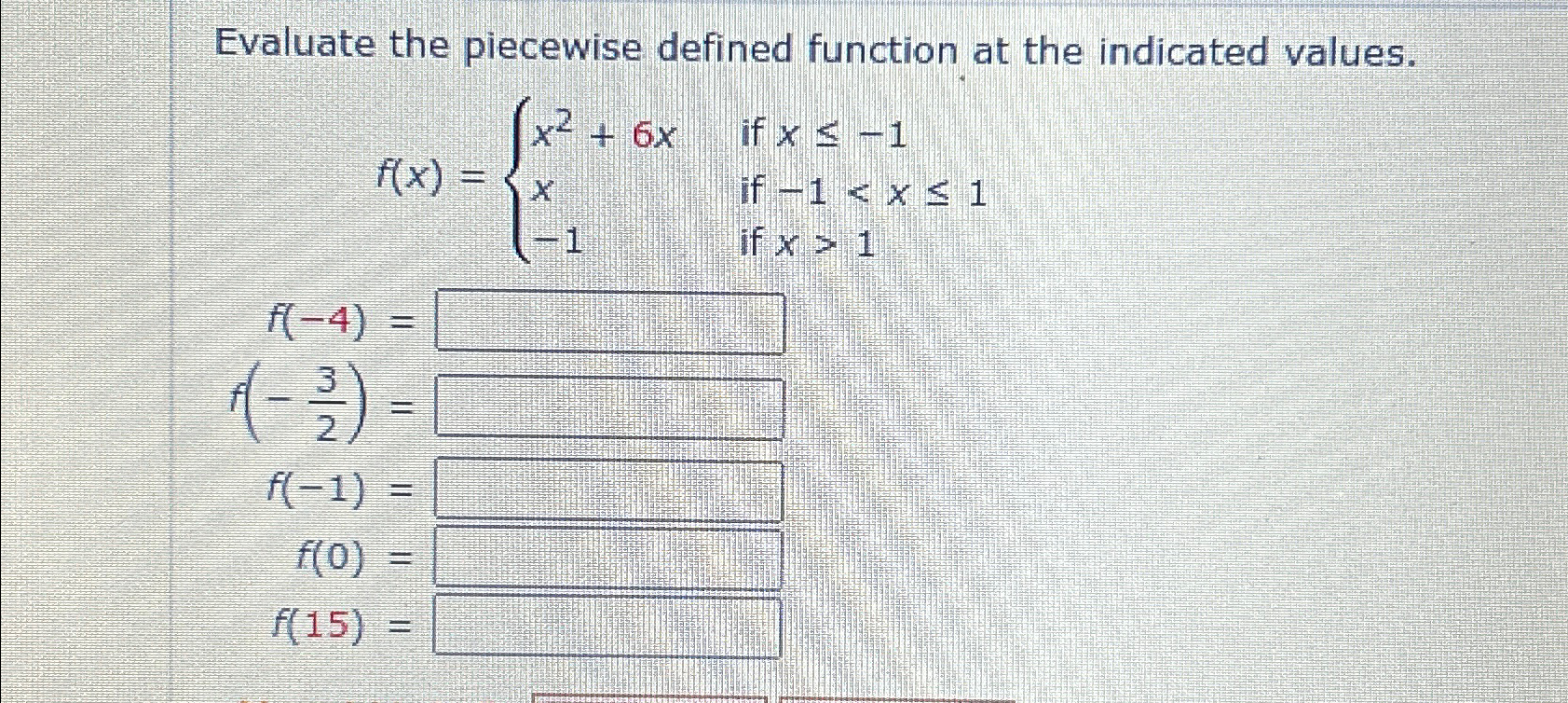 Solved Evaluate the piecewise defined function at the | Chegg.com