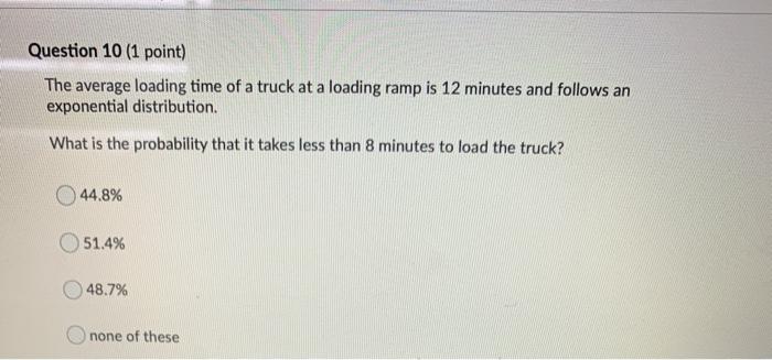 Solved Question 10 (1 point) The average loading time of a | Chegg.com