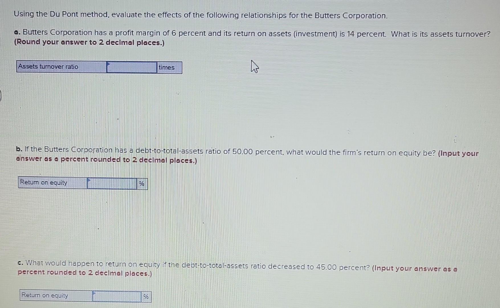 Solved Using the Du Pont method, evaluate the effects of the | Chegg.com