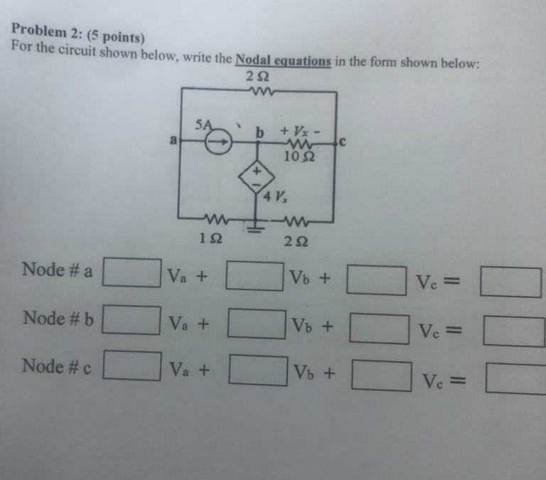 Solved Problem 2: (5 points) For the circuit shown below, | Chegg.com