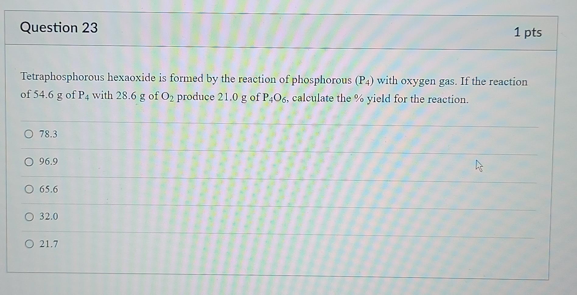 Solved Question 23 1 pts Tetraphosphorous hexaoxide is | Chegg.com