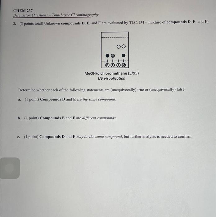 Solved 3. (3 points total) Unknown compounds D, E, and F are | Chegg.com