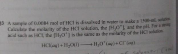 Solved Q3 A sample of 0.0084 mol of HCl is dissolved in | Chegg.com