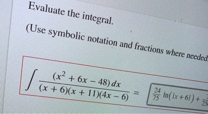 Solved Evaluate the integral. (Use symbolic notation and | Chegg.com