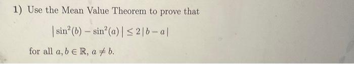Solved 1) Use the Mean Value Theorem to prove that | Chegg.com