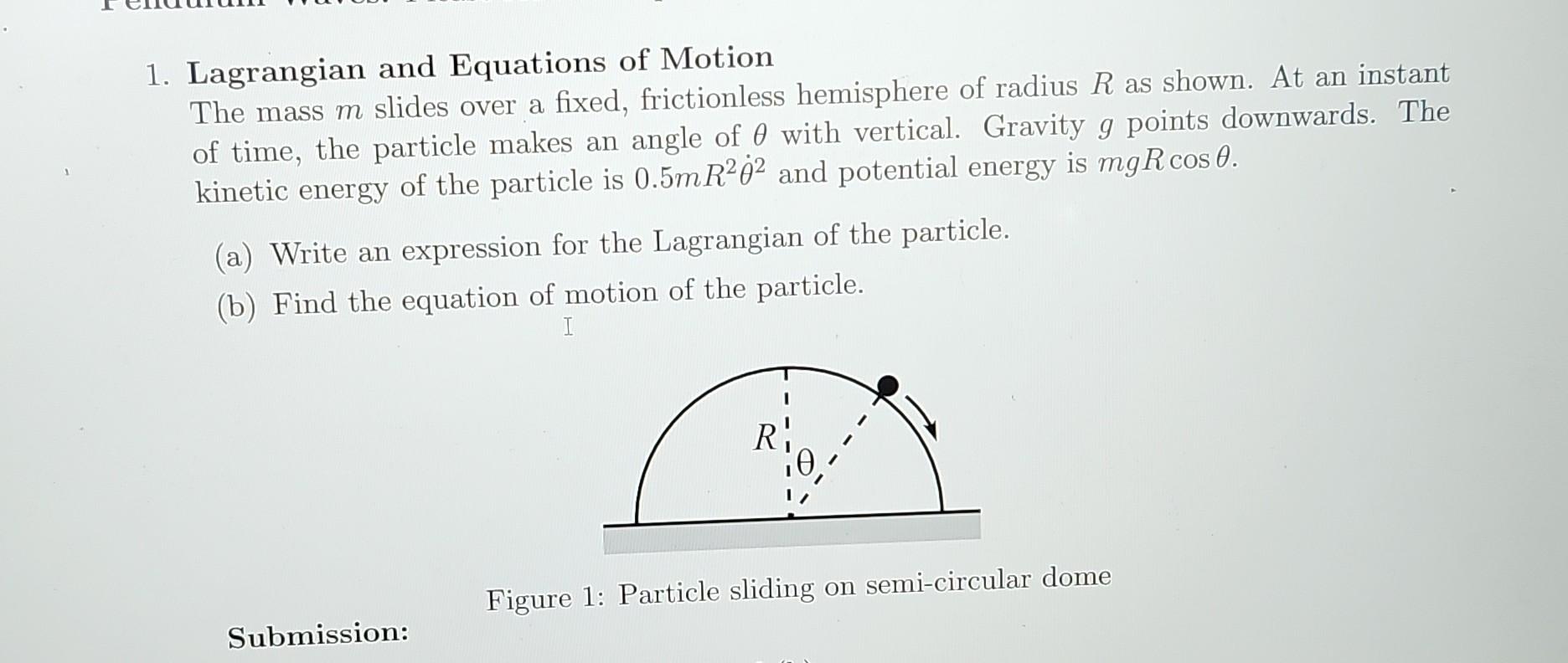 Solved 1. Lagrangian and Equations of Motion The mass m | Chegg.com