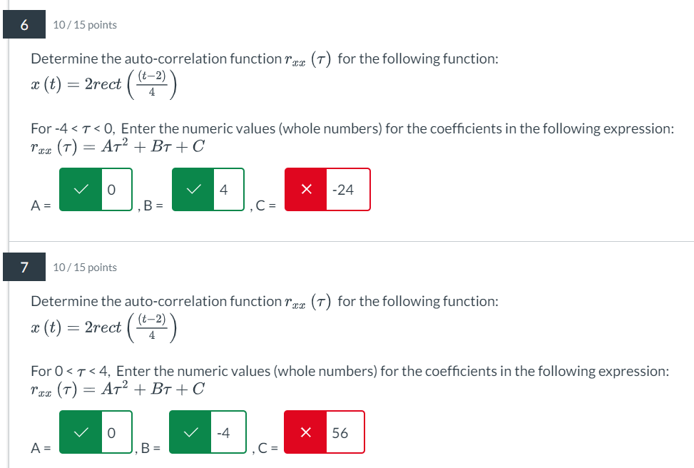 Solved Determine the auto-correlation function r×(τ) ﻿for | Chegg.com