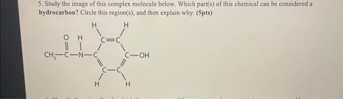 Solved 5. Study the image of this complex molecule below. | Chegg.com
