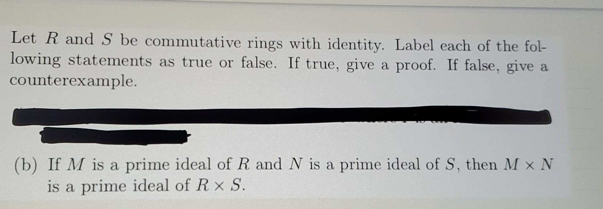 Solved Let R and S be commutative rings with identity. Label | Chegg.com