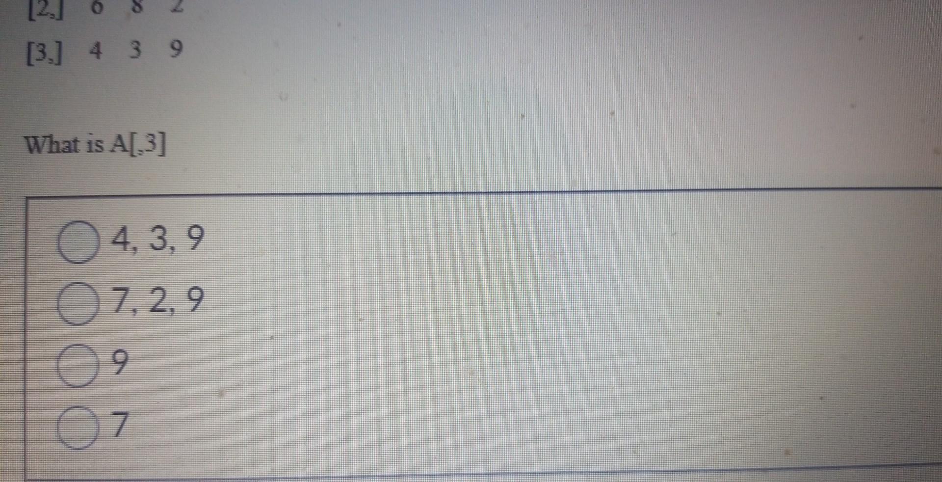 Solved Question 4(A): Following is matrix A [,1][,2][3] | Chegg.com