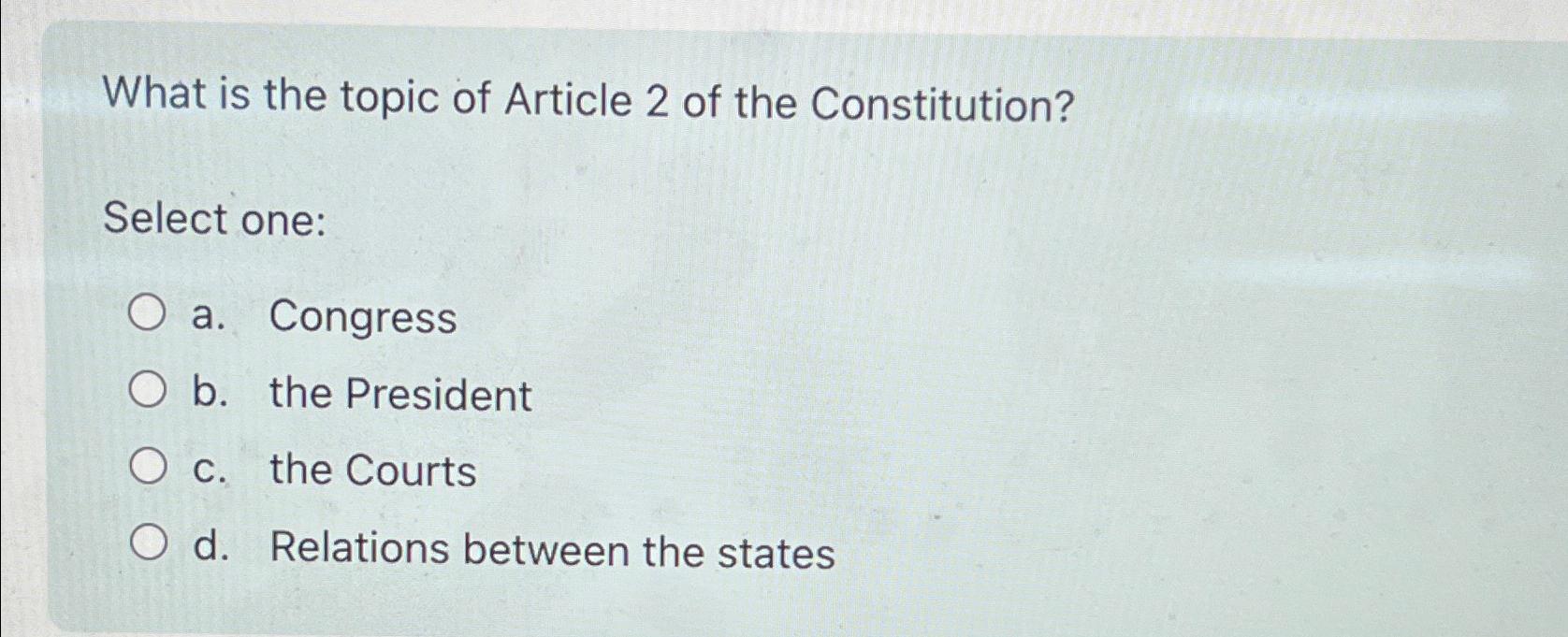 Solved What is the topic of Article 2 ﻿of the | Chegg.com