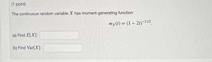 Solved The continuous random variable X has | Chegg.com