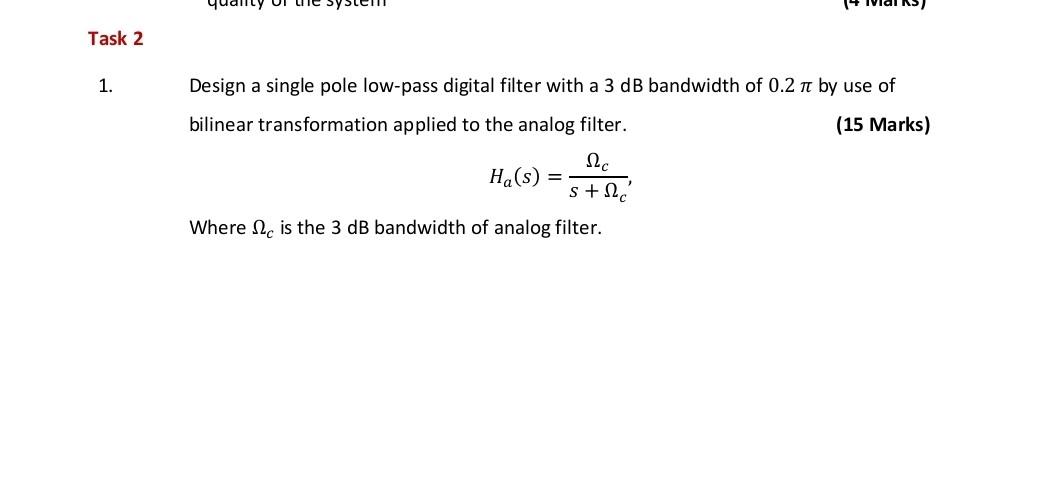 Solved Task 2 1. Design a single pole low-pass digital | Chegg.com