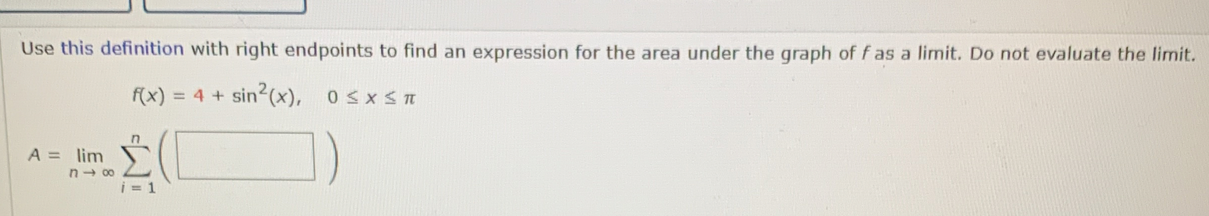 Solved Use this definition with right endpoints to find an | Chegg.com
