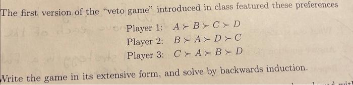 Solved The first version of the "veto game" introduced in | Chegg.com