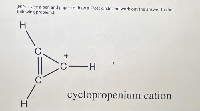 Solved The cyclopropenium cation is the smallest aromatic | Chegg.com