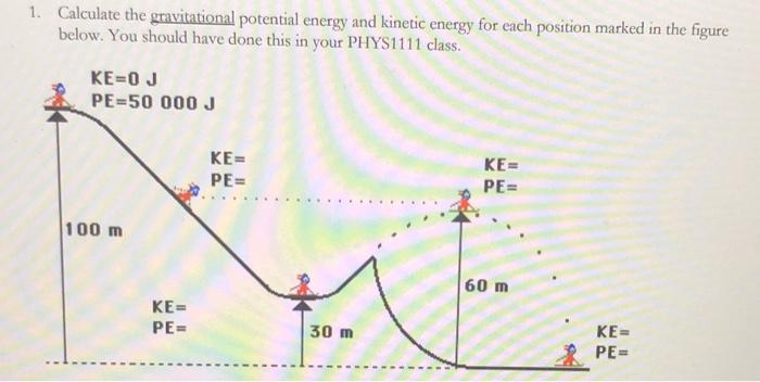 Solved 1. Calculate the gravitational potential energy and | Chegg.com