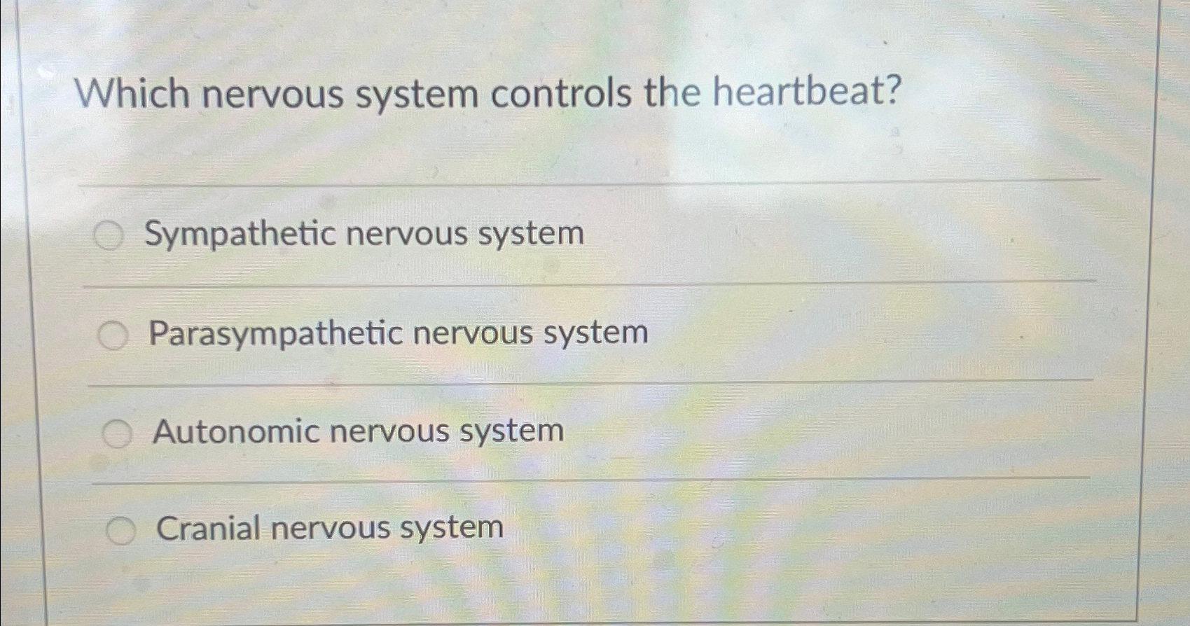 Solved Which nervous system controls the | Chegg.com
