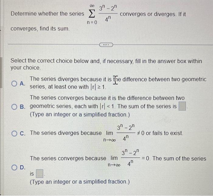 Solved Determine whether the series ∑n=0∞4n3n−2n converges | Chegg.com