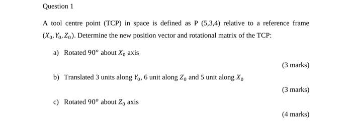 Solved A tool centre point (TCP) in space is defined as | Chegg.com