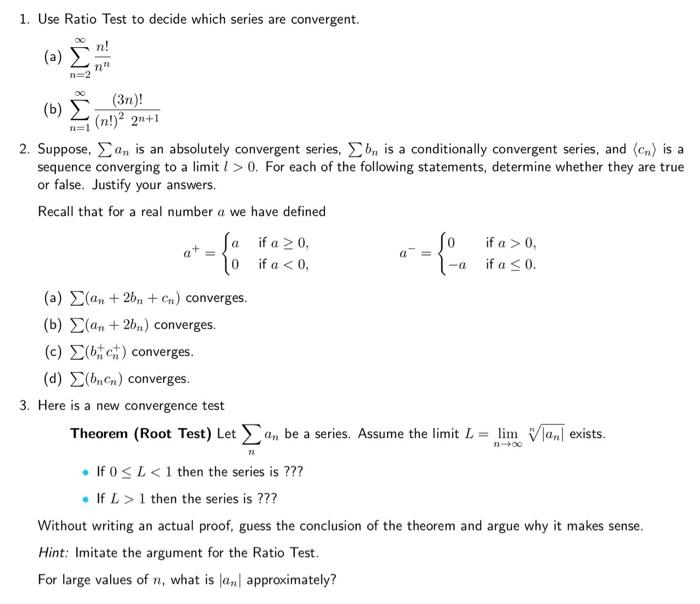 Solved 1. Use Ratio Test to decide which series are | Chegg.com