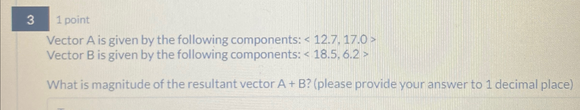 Solved 3 1 ﻿point.Vector A ﻿is given by the following | Chegg.com
