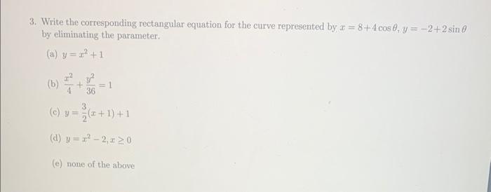 Solved 3. Write the corresponding rectangular equation for | Chegg.com