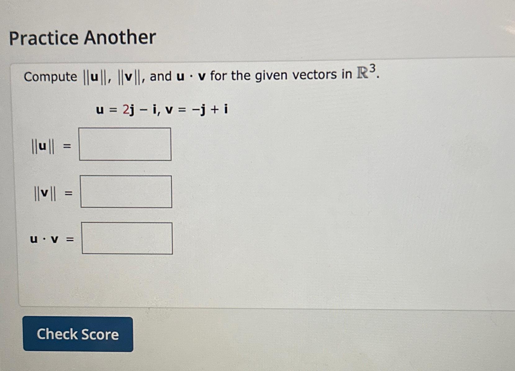 Solved Practice AnotherCompute ||u||,||v||, ﻿and u*v ﻿for | Chegg.com