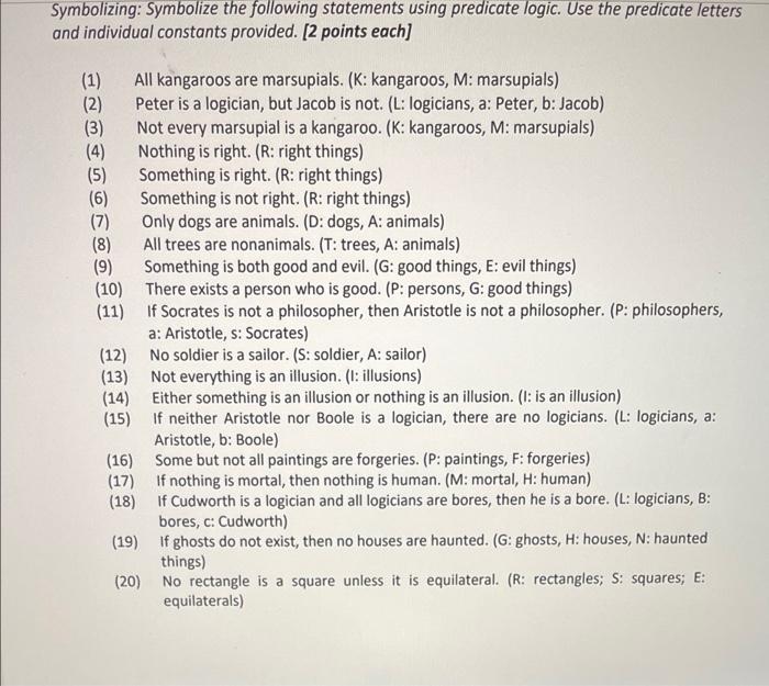 Solved Symbolizing: Symbolize the following statements using | Chegg.com