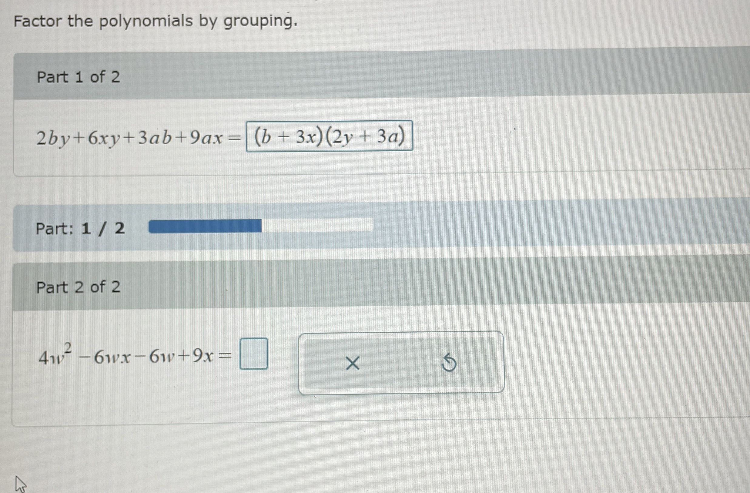 Solved Factor the polynomials by grouping.Part 1 ﻿of | Chegg.com