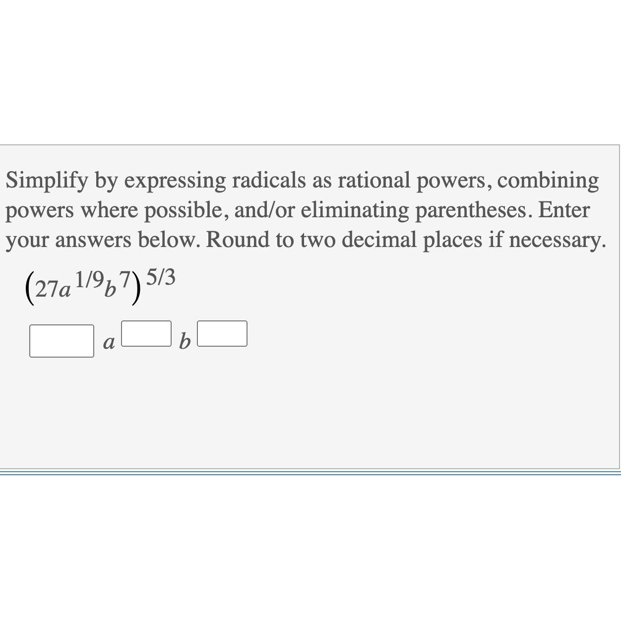 Solved Simplify by expressing radicals as rational powers, | Chegg.com