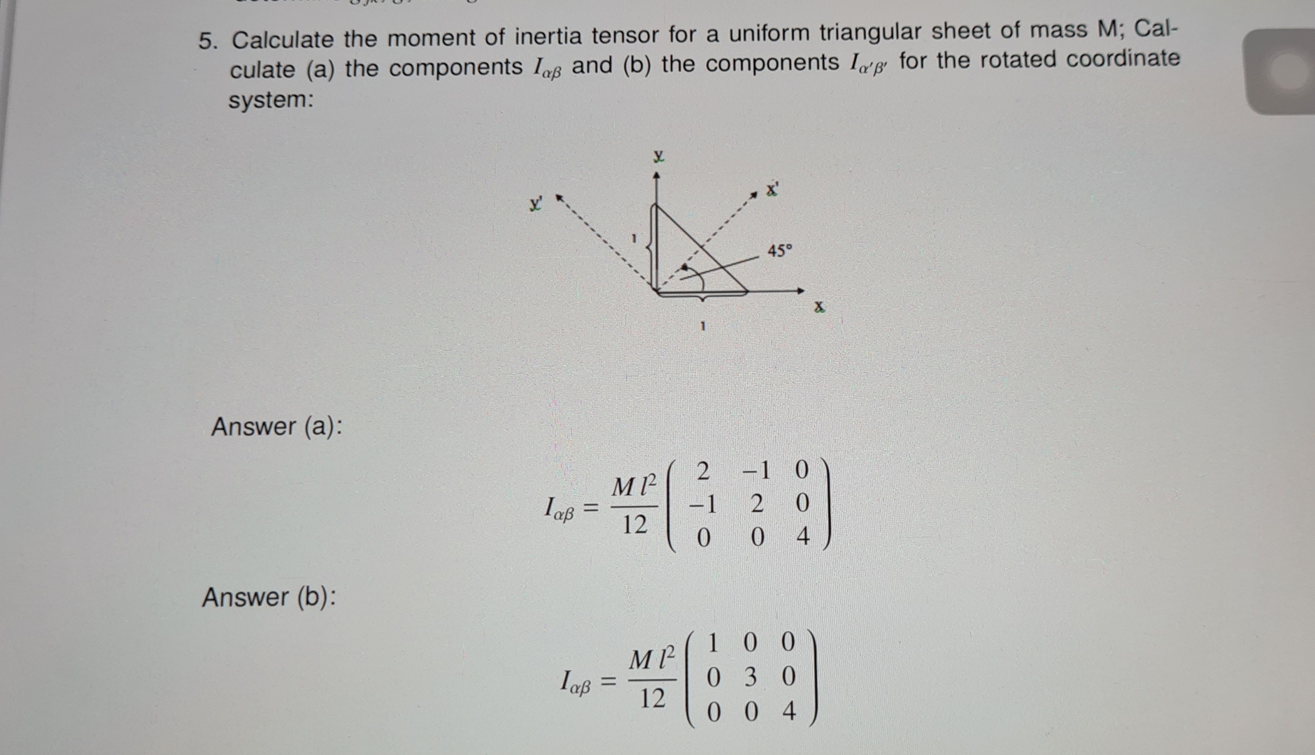Calculate the moment of inertia tensor for a uniform | Chegg.com