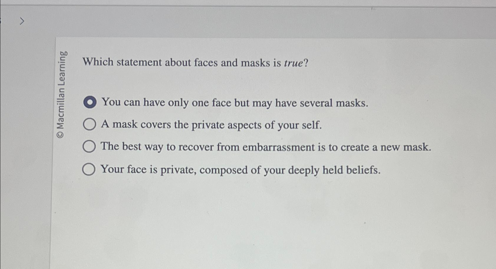 Solved Which statement about faces and masks is true?You can | Chegg.com