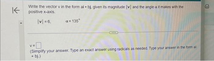 Solved Write the vector v in the form ai + bj, given its | Chegg.com
