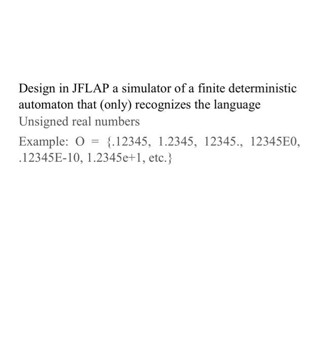 Solved Design In Jflap A Simulator Of A Finite Deterministic 3598