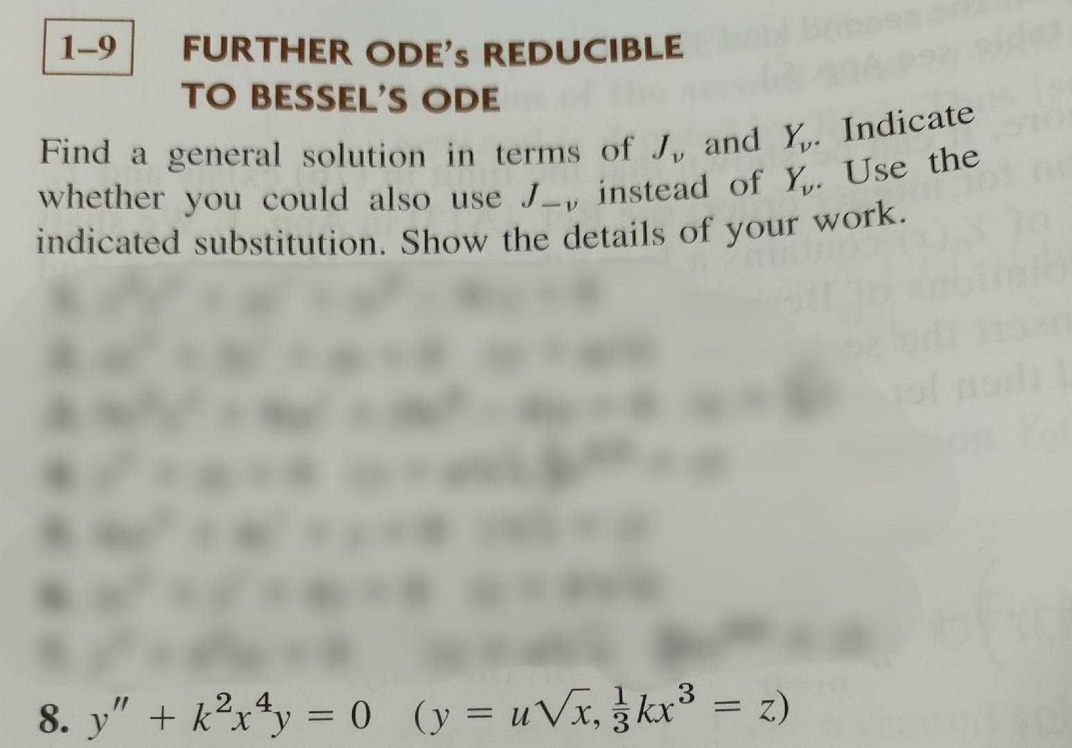 Solved 1-9 FURTHER ODE'S REDUCIBLE TO BESSEL'S ODE Find a | Chegg.com