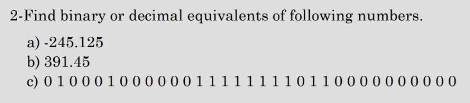 Solved 2-Find binary or decimal equivalents of following | Chegg.com