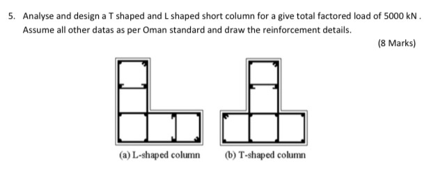 Solved 5. Analyse and design a T shaped and L Shaped short | Chegg.com