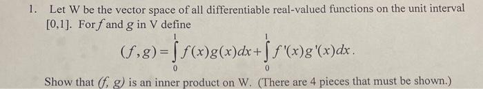 Solved 1. Let W be the vector space of all differentiable | Chegg.com