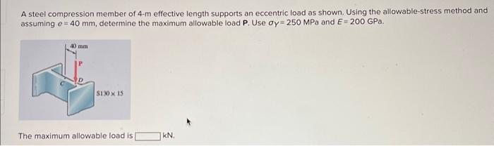 A steel compression member of 4 -m effective length | Chegg.com