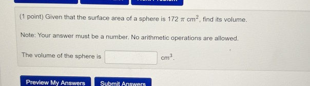 Solved (1 point) Given that the surface area of a sphere is | Chegg.com