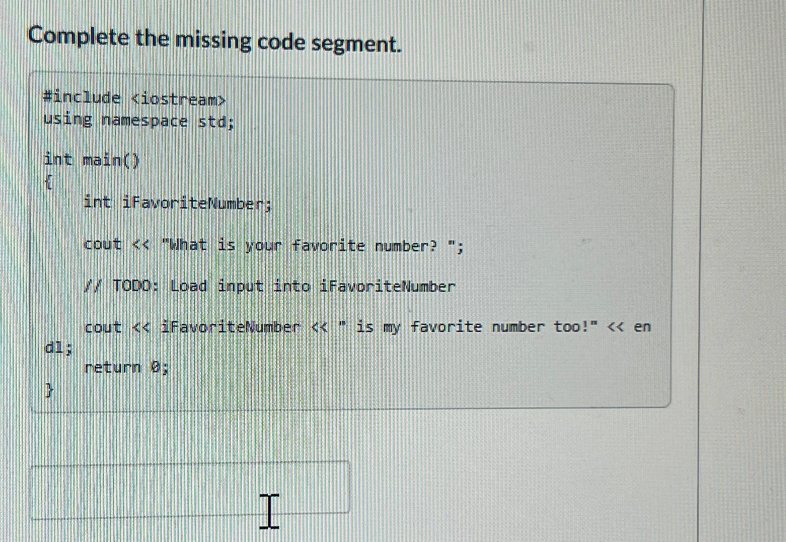 Solved Complete The Missing Code Segmentinciude 