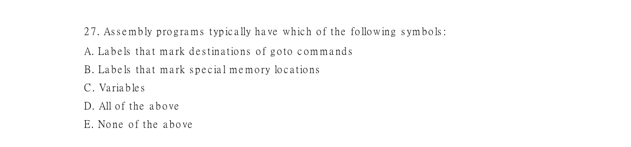 Solved Assembly programs typically have which of the | Chegg.com