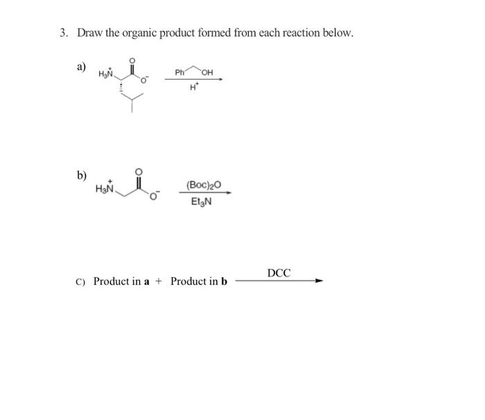 Solved 3. Draw the organic product formed from each reaction | Chegg.com
