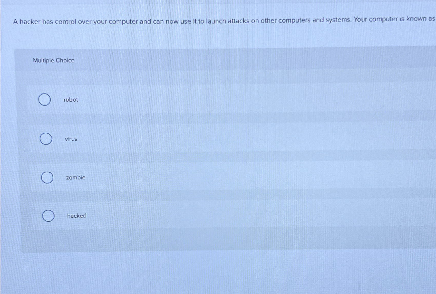 Solved A hacker has control over your computer and can now | Chegg.com