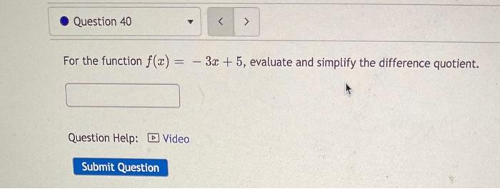 Solved For the function f(x)=−3x+5, evaluate and simplify | Chegg.com
